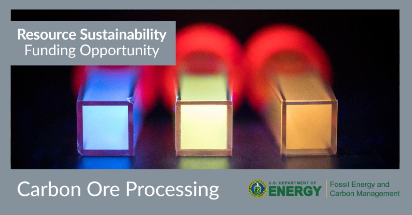 Funding Notice: Carbon Ore Processing | Department of Energy Funding Notice: Carbon Ore Processing | Department of Energy
